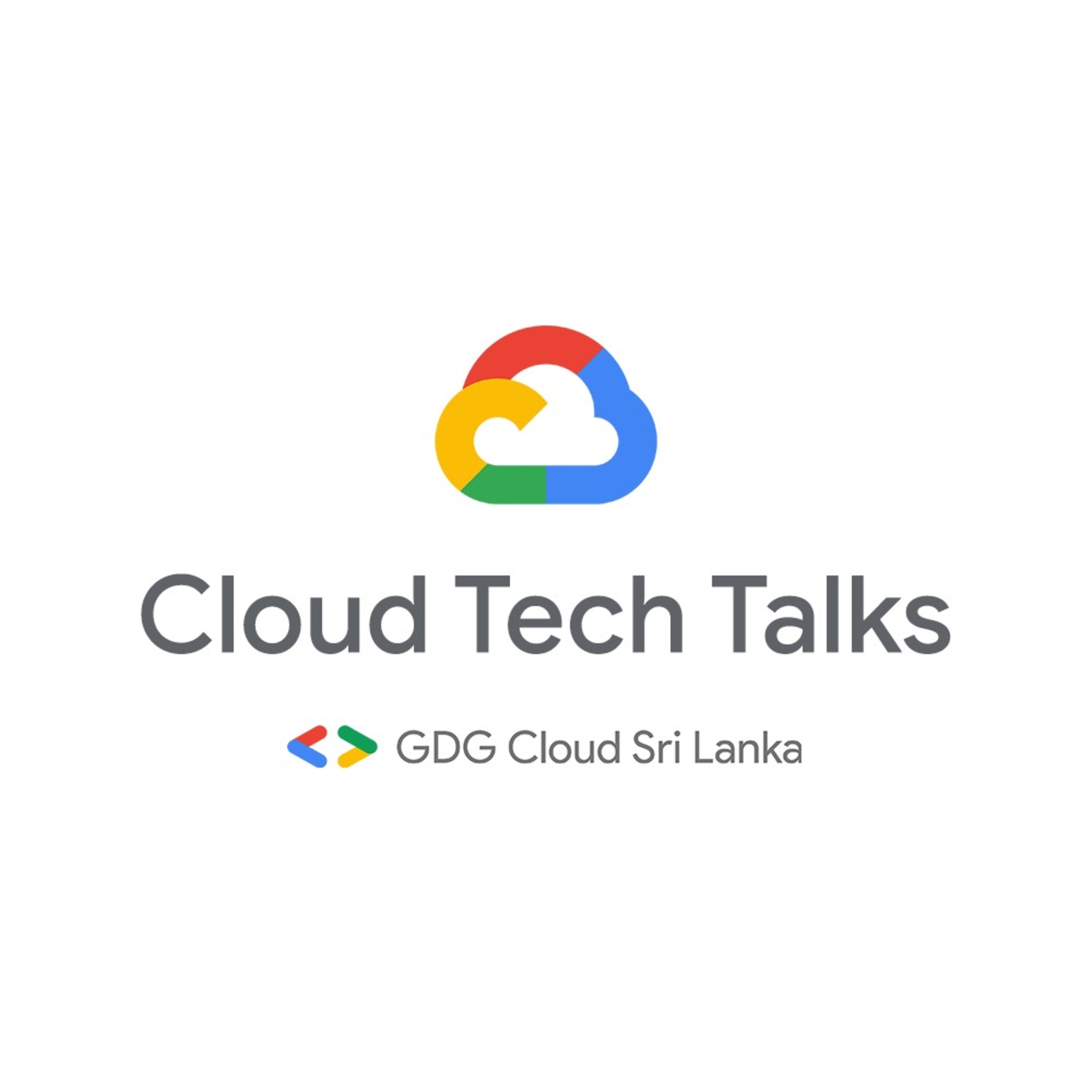See Cloud Tech Talks: Go full stack with Cloud Run at Google Developer Groups GDG Cloud Sri Lanka